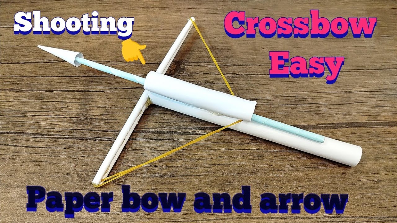 Paper crossbow | How to make crossbow | How to make arrow and bow | How ...