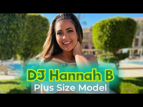 DJ Hannah B Wiki Biography | Curvy Models, Plus Size Model