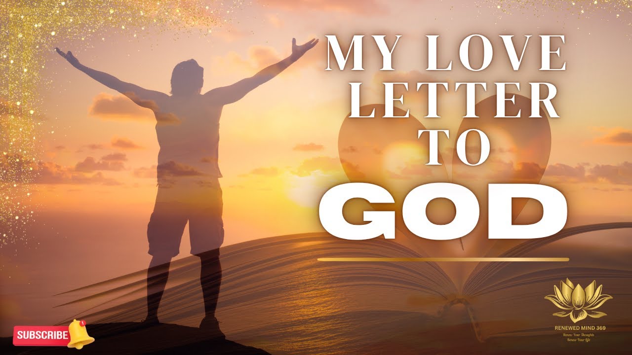 My Love Letter To God - YouTube