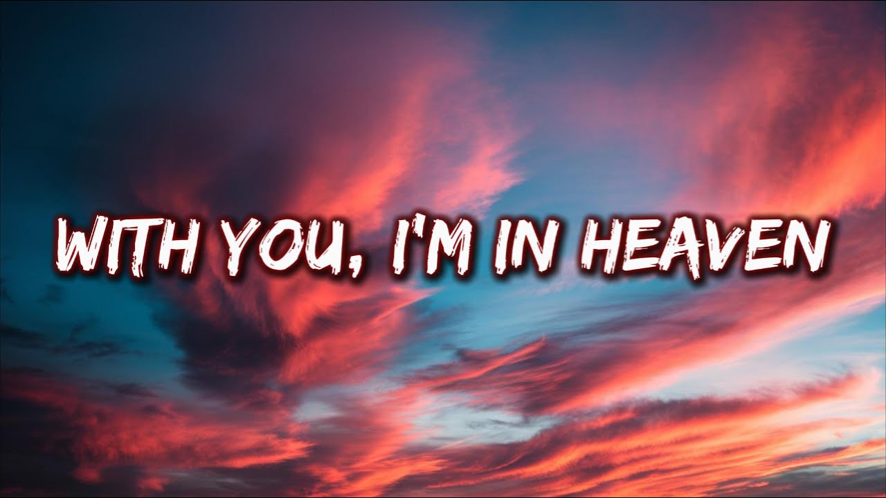With You, I’m in Heaven – Forever Yours : A dreamy love song (Lyrics ...