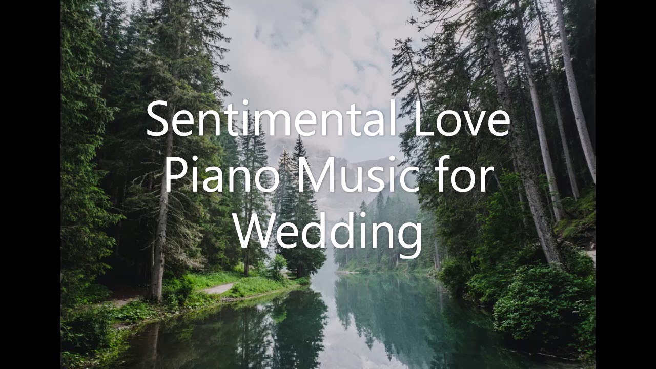 Sentimental Love Piano Background Music for Wedding - Royalty Free ...