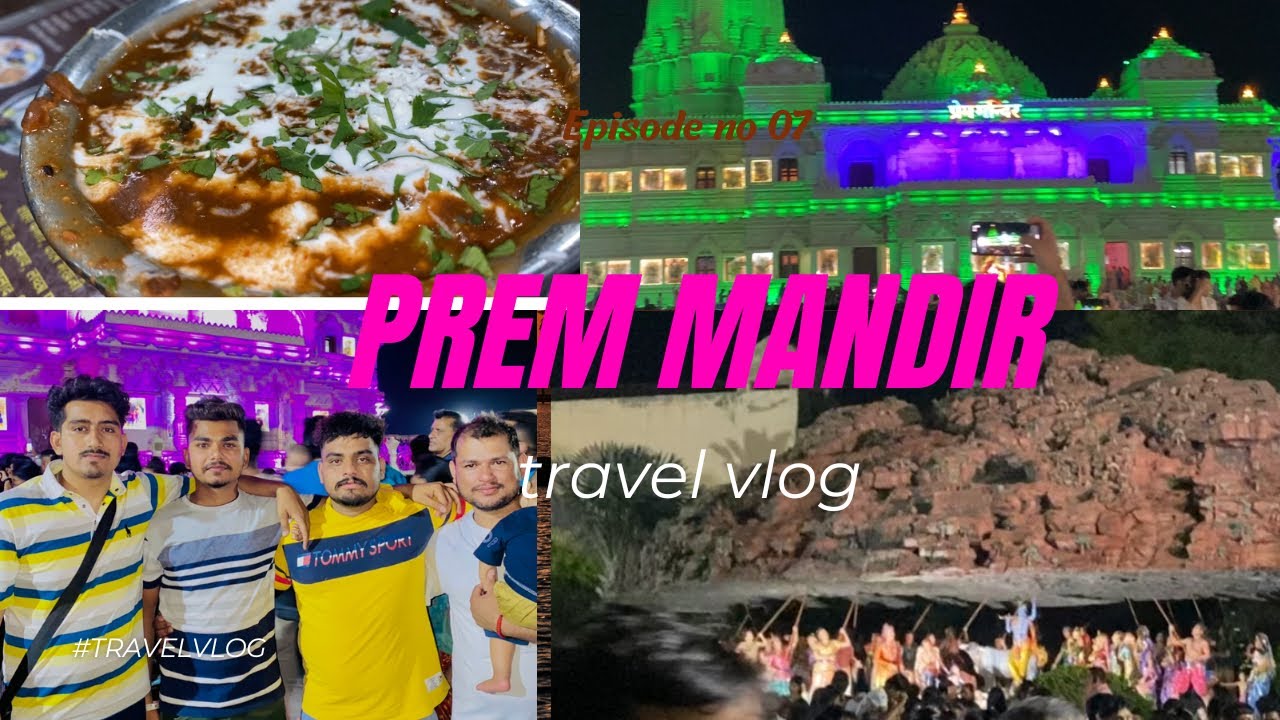 Prem mandir || night view || full video - YouTube