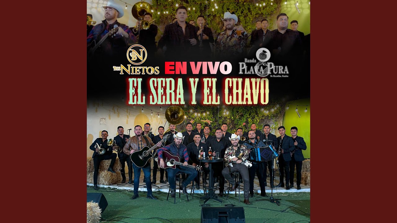 El Sera Y El Chavo (En Vivo) - YouTube