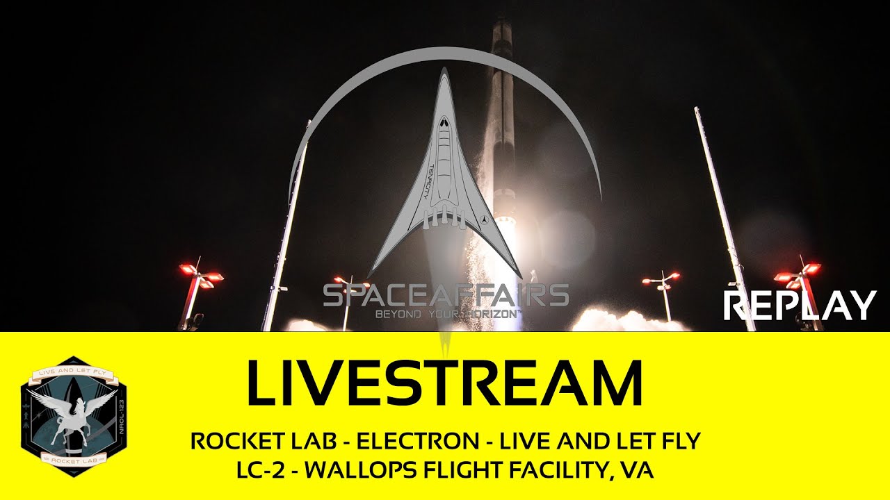 Rocket Lab - Electron - Live and Let Fly - LC-2 - Wallops Flight ...