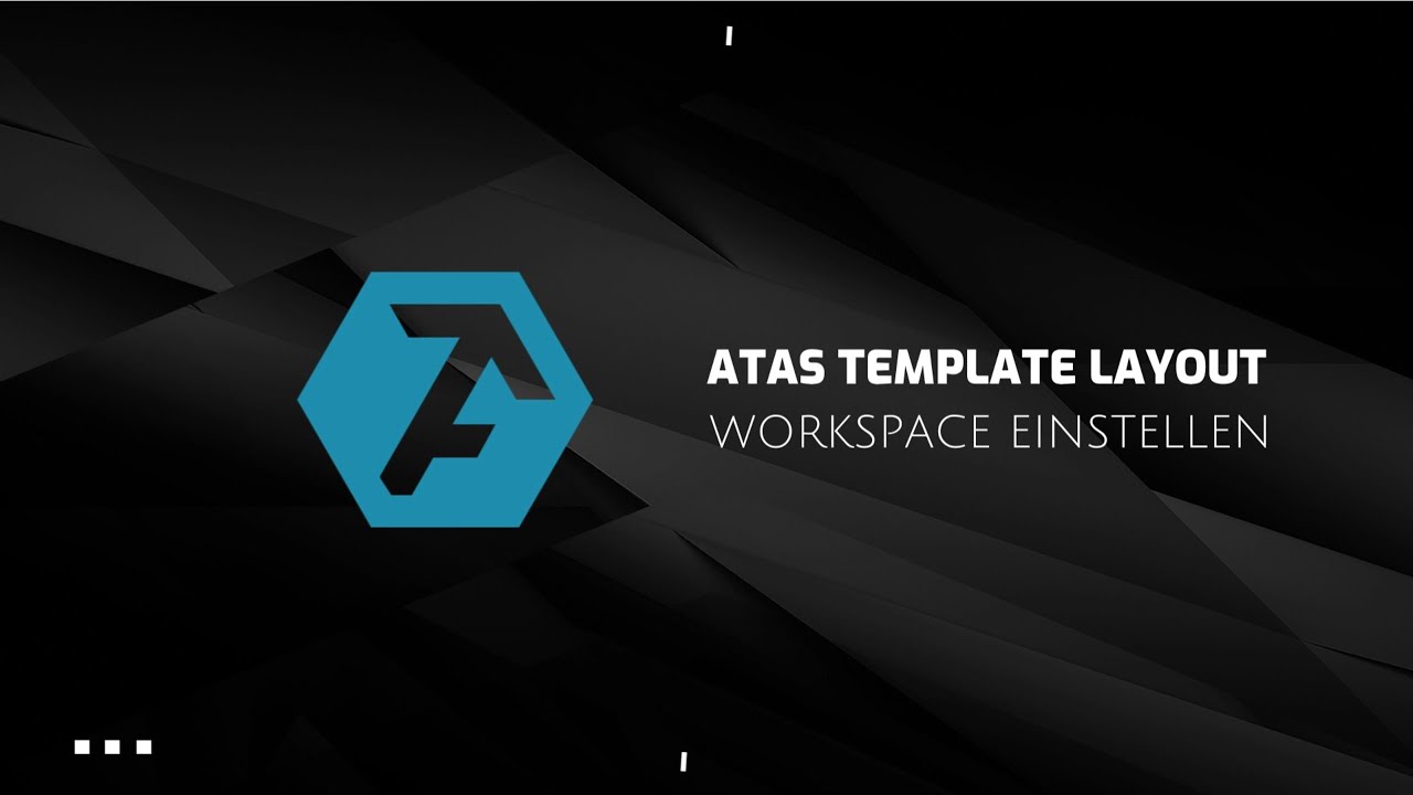 ATAS Template, Layout & Workspace richtig einstellen & benutzen - YouTube