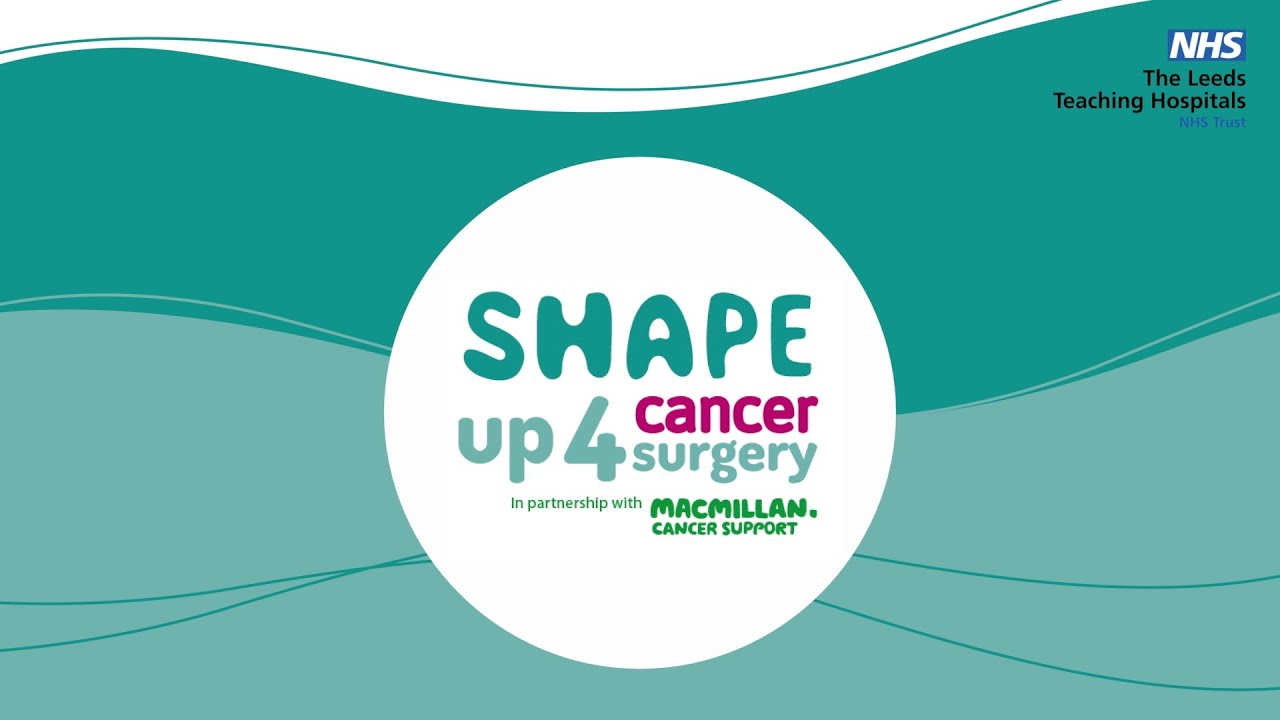 A guide to your Shape Up 4 Cancer Surgery programme - YouTube