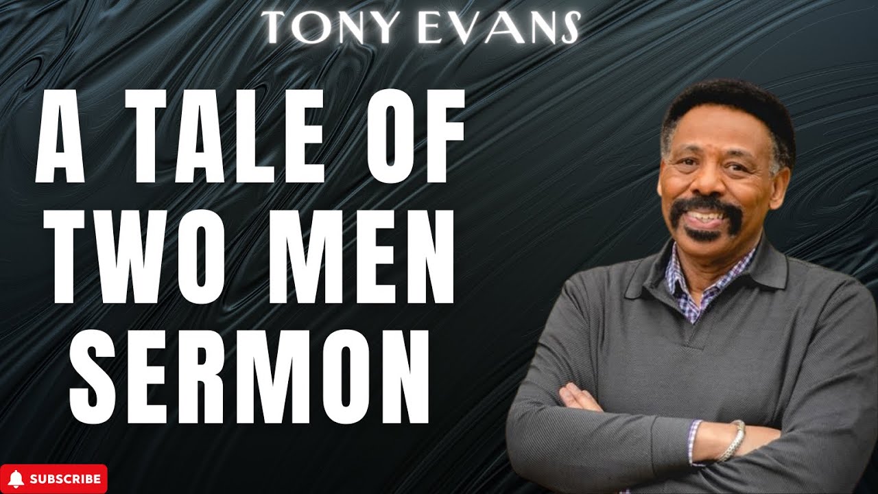 Lamb of God - A Tale of Two Men Sermon - Tony Evans 2024 - YouTube
