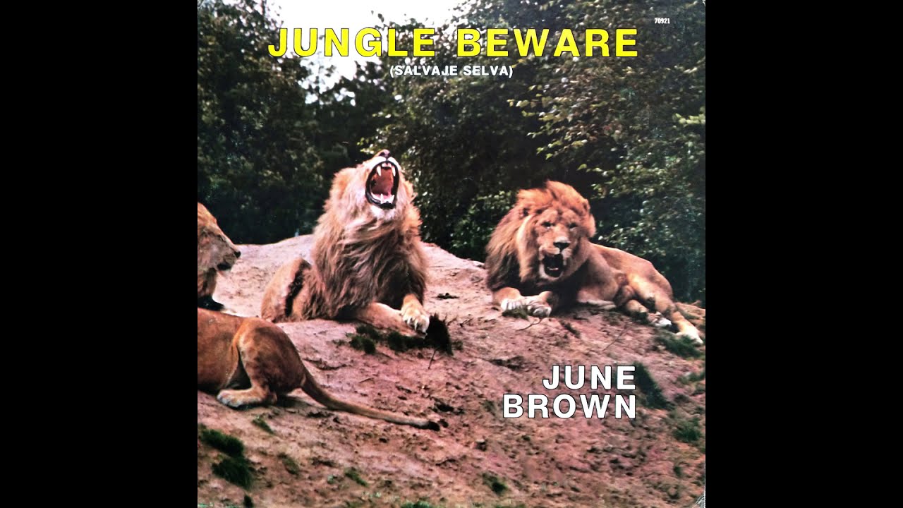 June Brown - Jungle Beware / Salvaje Selva - YouTube
