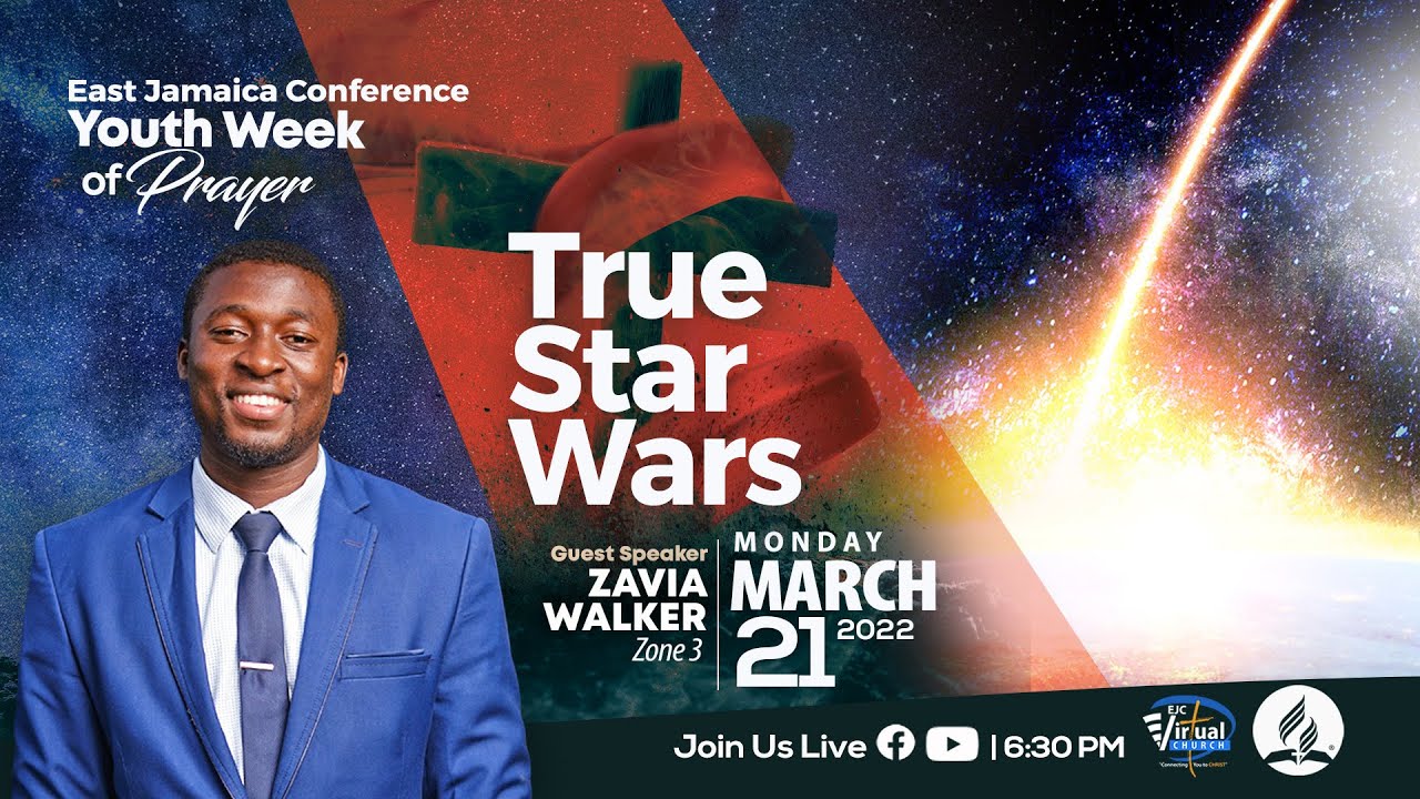 True Star Wars | EJC Virtual Church | Zavia Walker | Monday WOP | The ...