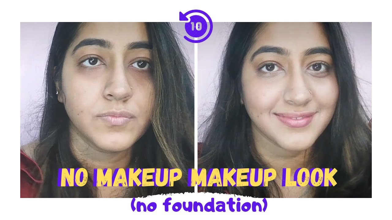 No Makeup Look Indian Skin Saubhaya Makeup