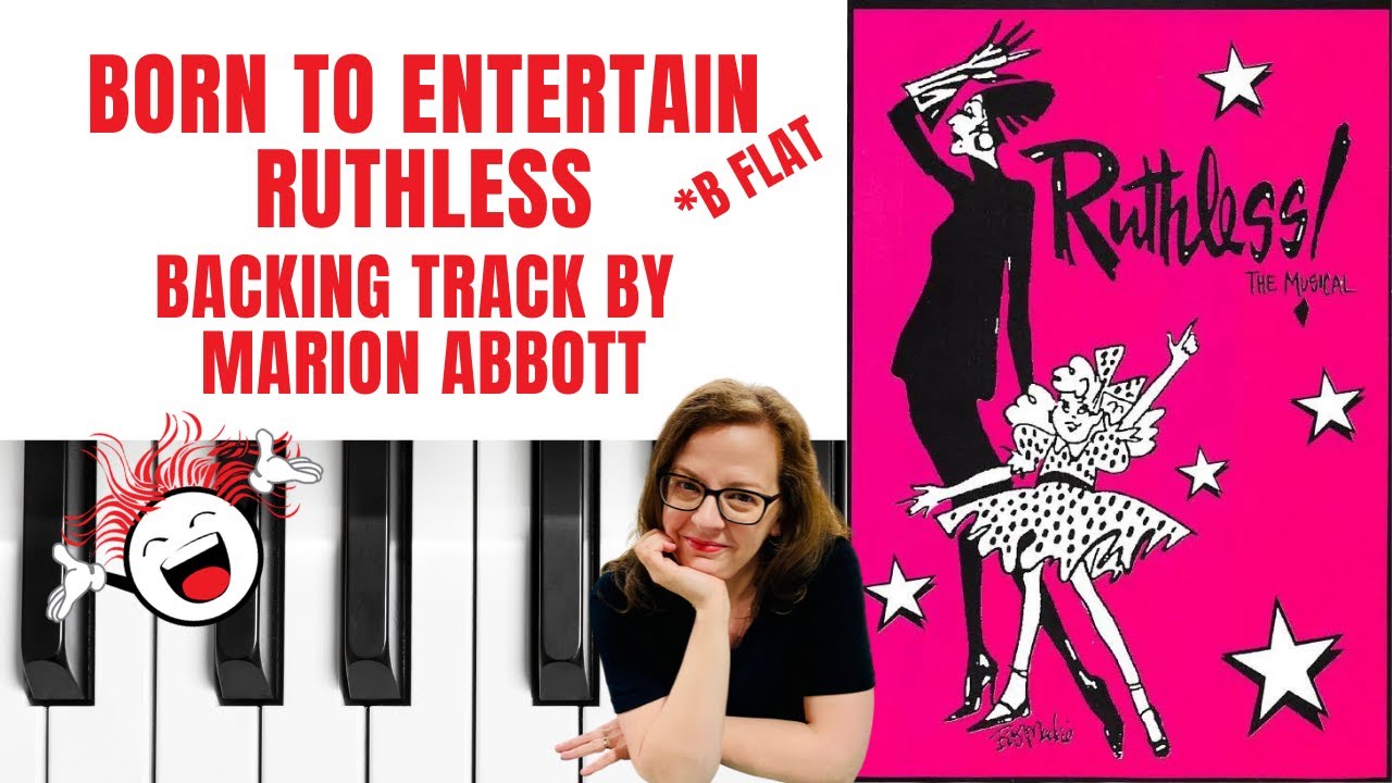 Born To Entertain 🎭(Ruthless) - Accompaniment🎹*Bflat* - YouTube