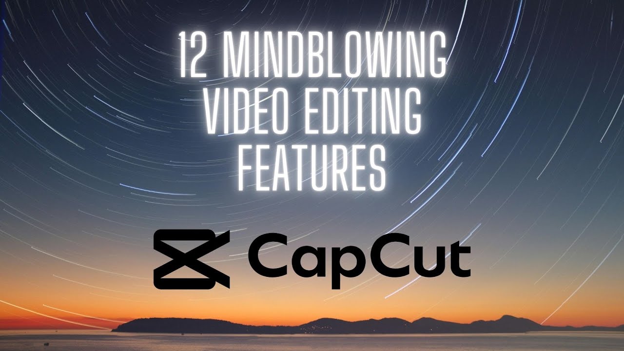 Capcut 12 Mindblowing Video Editing Tips - YouTube