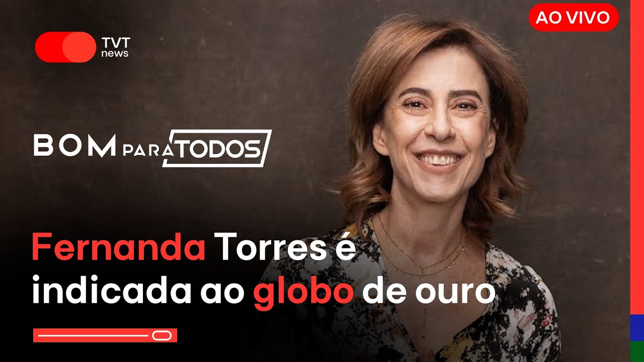 Fernanda Torres é indicada ao globo de ouro | BPT 09.12 - YouTube