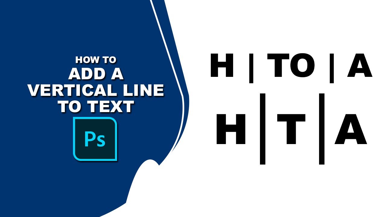 How to add a vertical line to text in Photoshop - YouTube