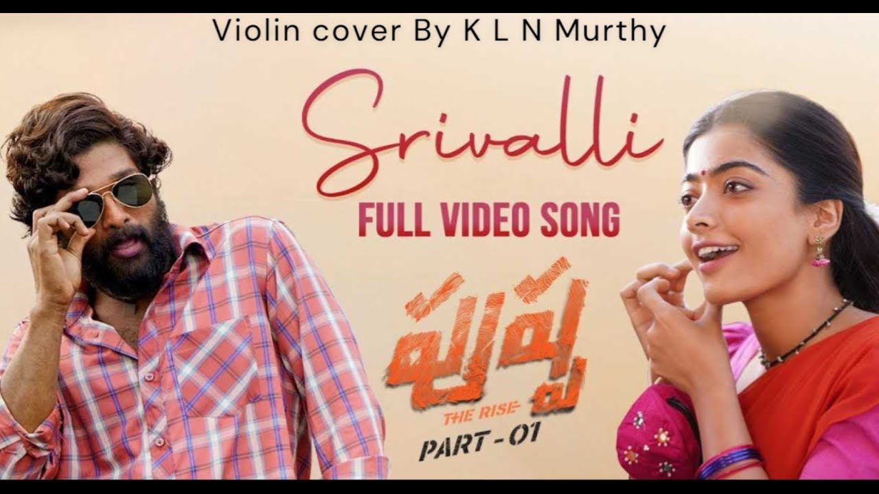 Srivalli Violin cover | KLN Murthy | Pushpa Telugu movie - YouTube