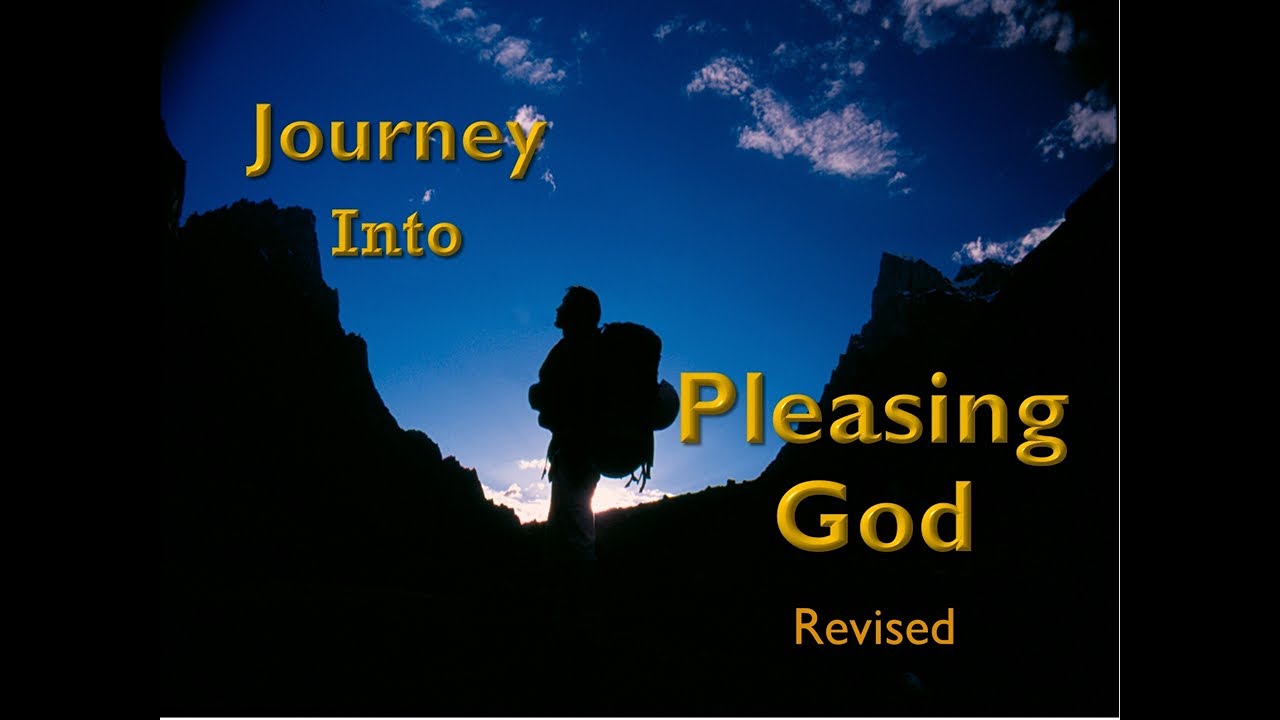 Mid-Week Bible Study | Journey Into Pleasing God | "How to Please God ...