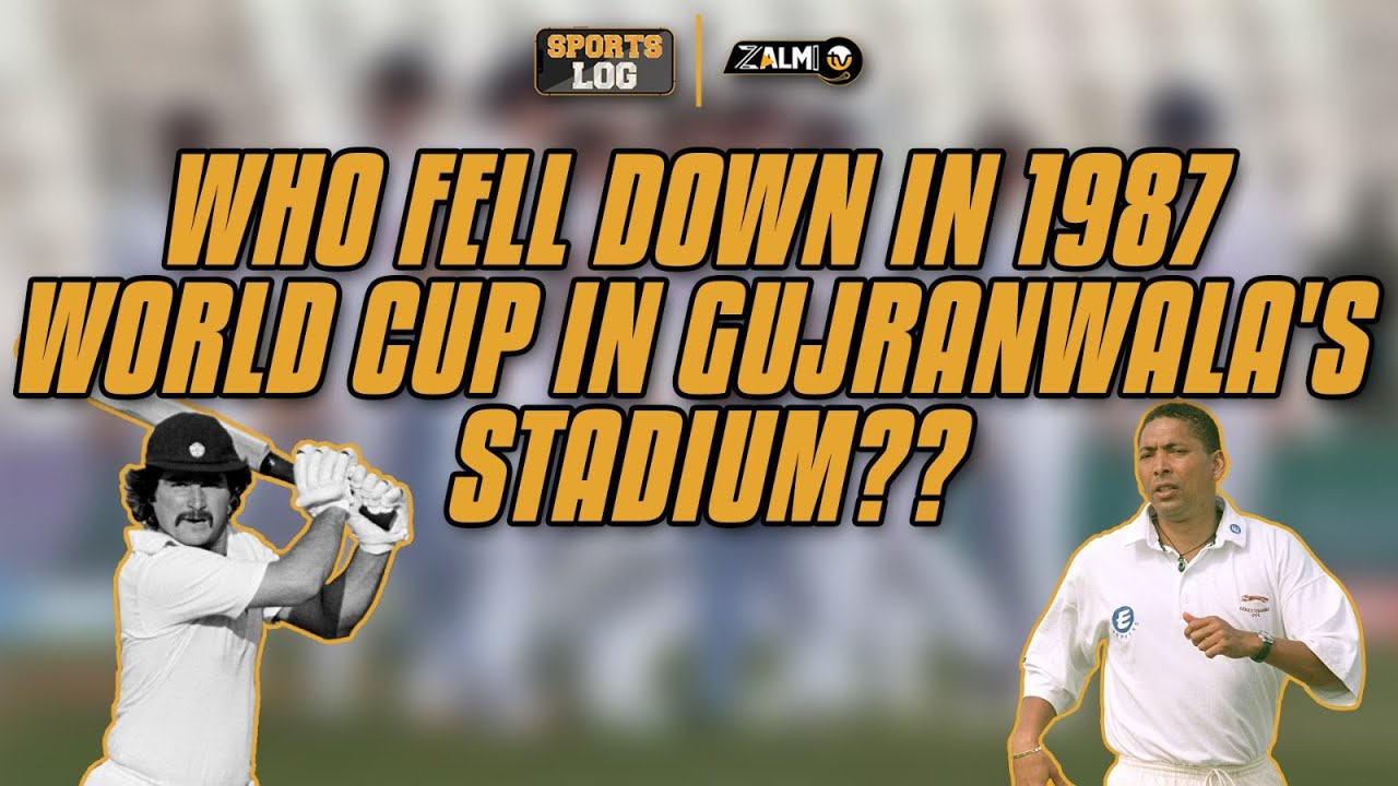 Who fell down in 1987 World Cup in Gujranwala's stadium? | Sports Log ...
