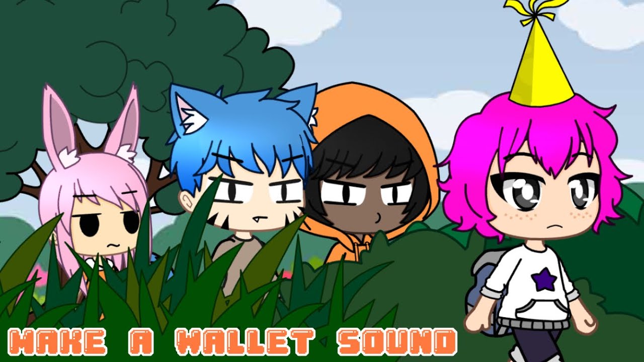 Make A Wallet Sound Skit | TAWOG | Gacha Club - YouTube