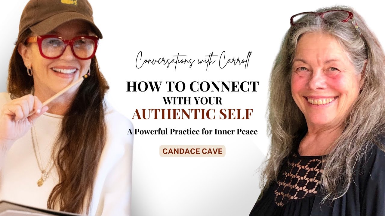 Candace Cave: How to Connect with Your Authentic Self - A Powerful ...