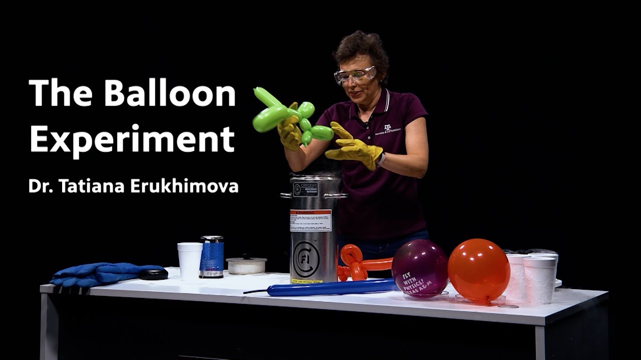 Shrinking and Regrowing a Balloon | Dr. Tatiana Erukhimova - YouTube