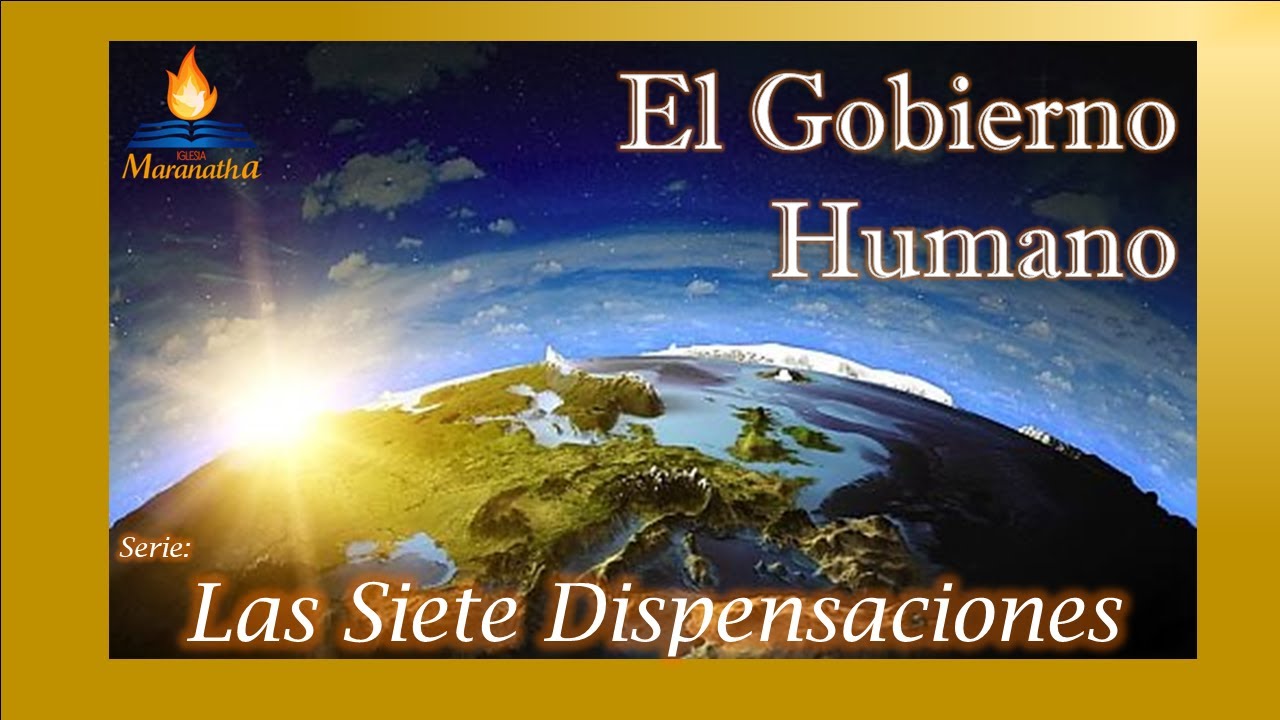3. La dispensación del gobierno humano - YouTube