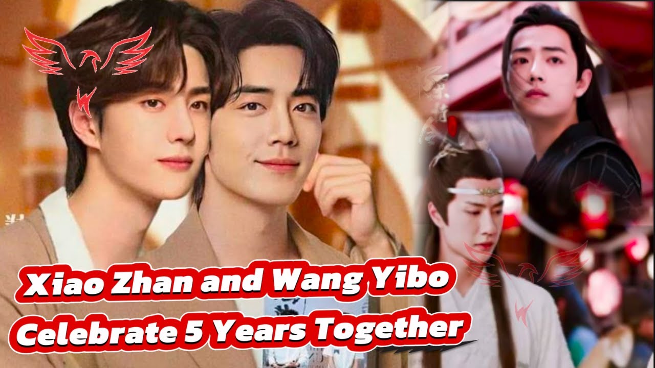 Xiao Zhan and Wang Yibo Celebrate 5 Years Together, Making Fans Extremely Happy#xiaozhan # ...