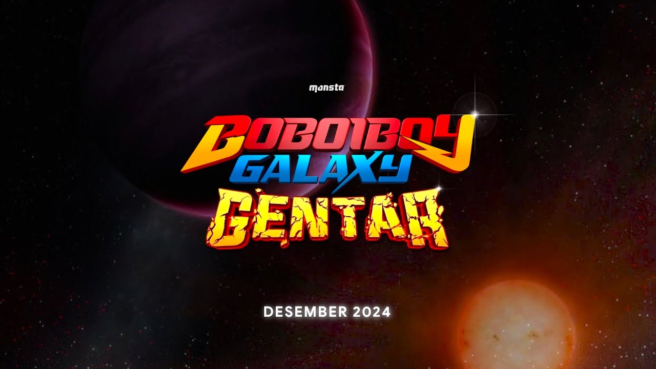 Boboiboy Galaxy Gentar - Desember 2024 - YouTube