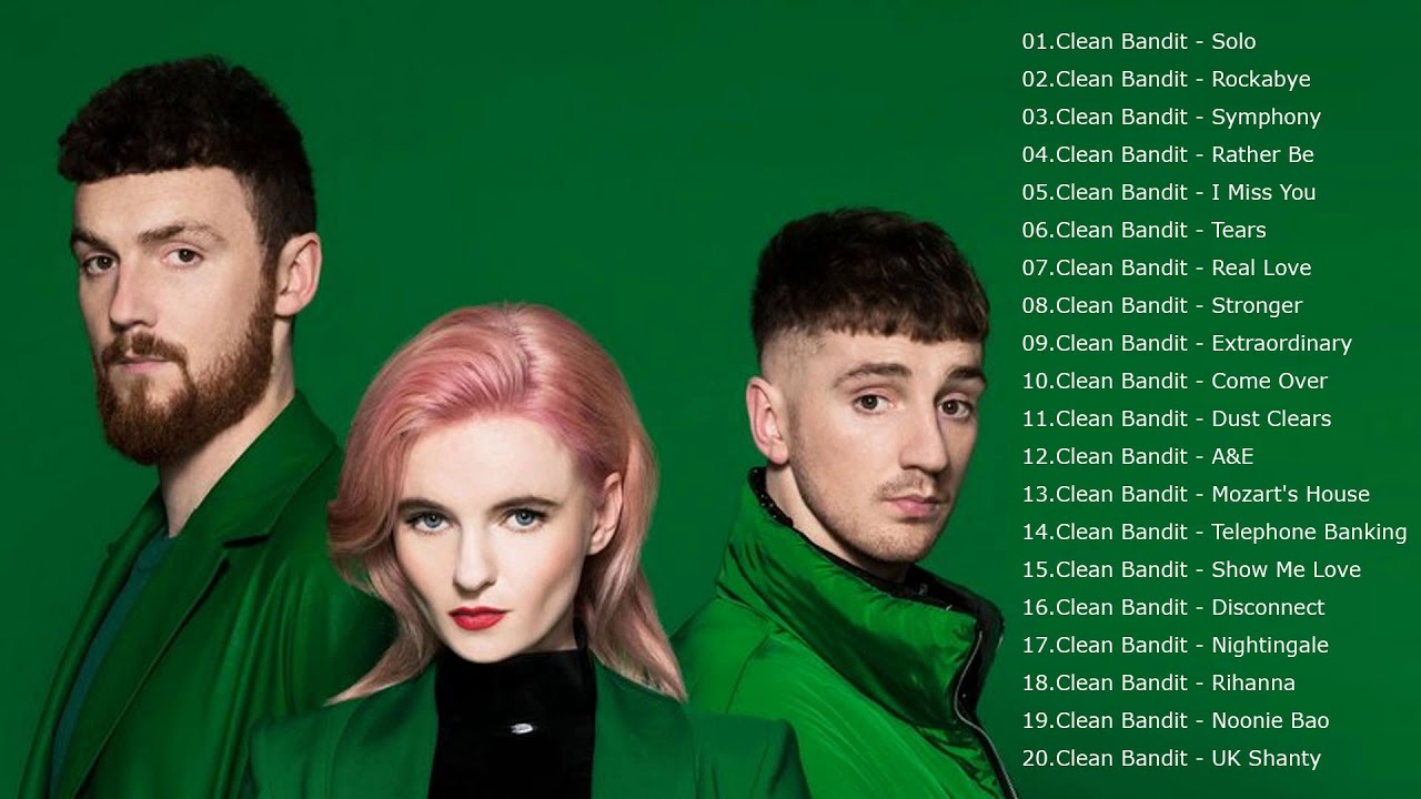 Clean Bandit Greatest Hits Full Album 2019 - Full playlist Clean Bandit ...