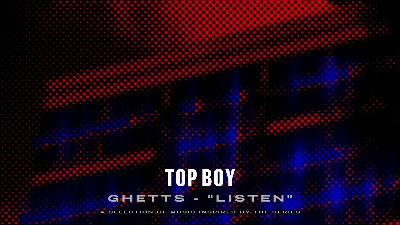 Ghetts - Listen (Top Boy) [Official Audio] - YouTube