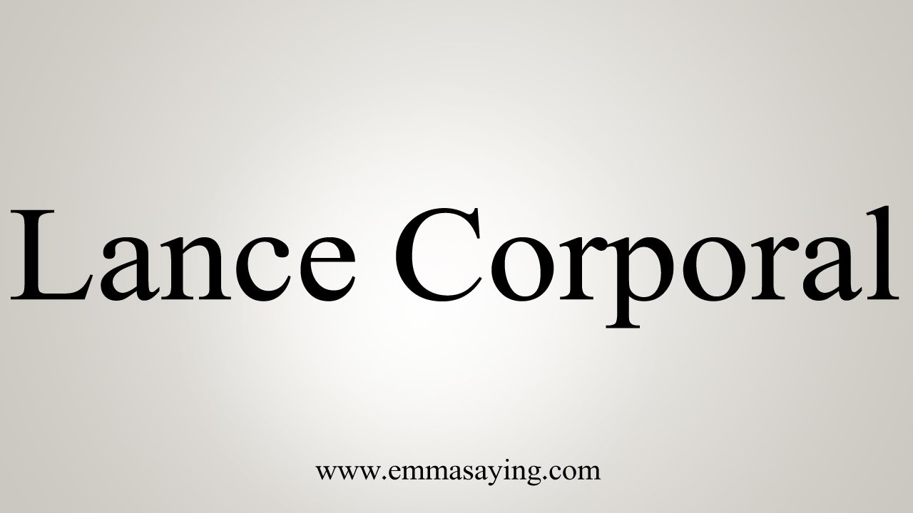 How To Say Lance Corporal - YouTube