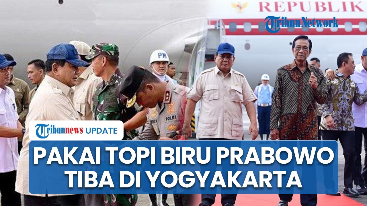 Gunakan Topi Biru, Prabowo Tiba di Yogyakarta Akan Pimpin Upacara ...