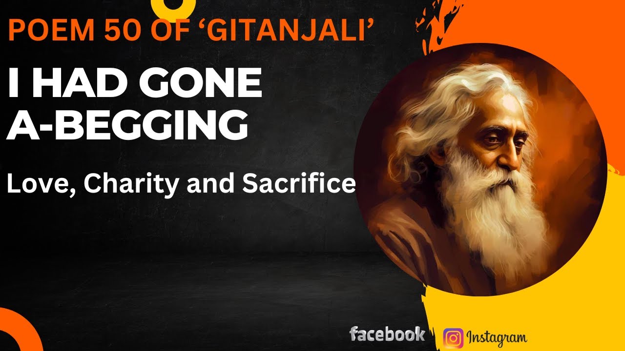 I Had Gone a - Begging || R.N. Tagore || English Poem || Easy line by ...