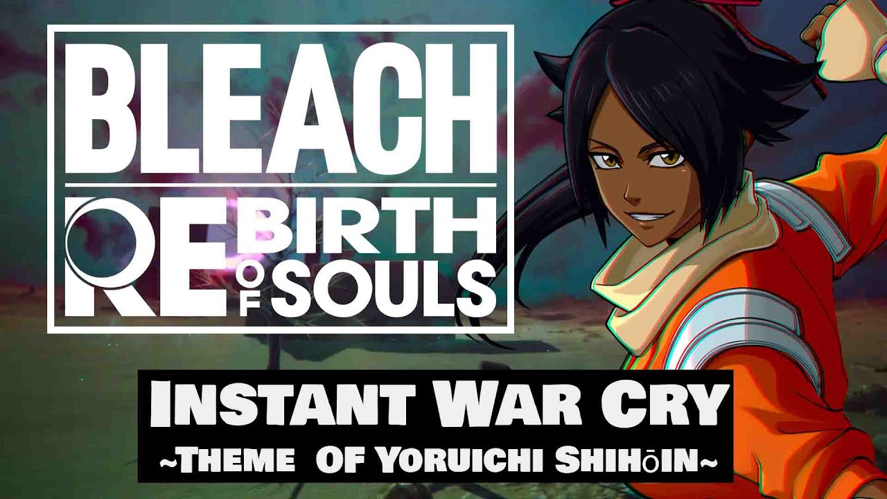 Bleach Rebirth of Souls OST - Instant War Cry ~Theme of Yoruichi ...