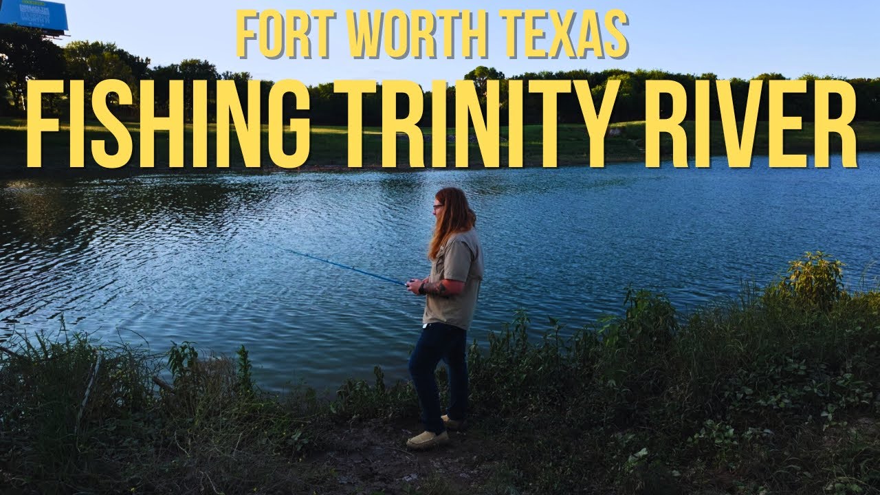 Bank Fishing Trinity River in Fort Worth Texas (UNREAL) - YouTube
