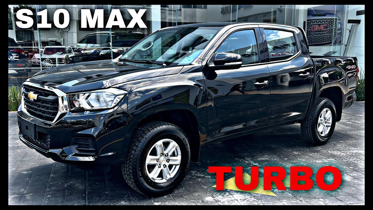 S10 MAX 4X4 TURBO | | ¿ VALE LA PENA? - YouTube