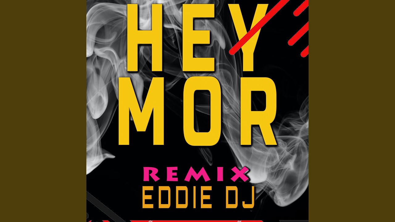 Hey Mor - Remix - YouTube