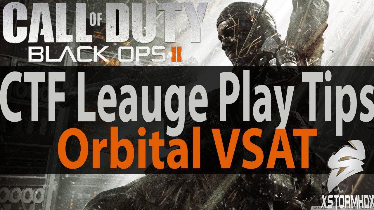 BO2 CTF League Play Tips: The Orbital VSAT(3 vsats 1 life) - YouTube