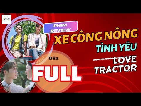 Review Phim Đam Mỹ: Về Quê Bỏ Trốn Ai Ngờ Bị Trai Lái Mày Cày Cua Luôn| Xe Công Nông Tình Yêu Full