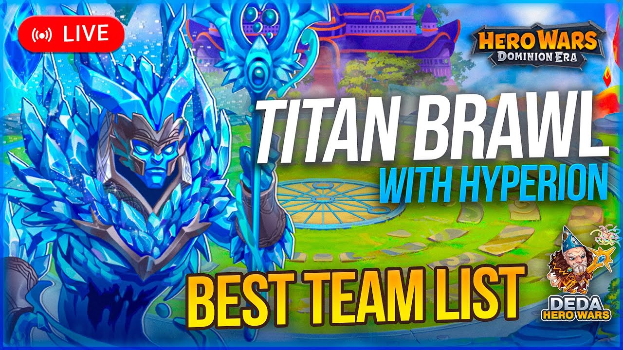 Titan Brawl with Hyperion. Best team list. Guide for Hero Wars: Dominion Era - YouTube