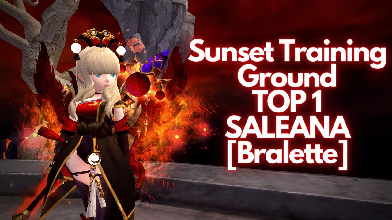 Dragon Nest SEA Sunset Training Ground 17 Top 1 Saleana [Bralette ...