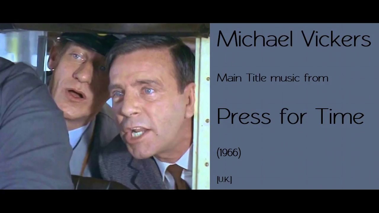 Michael Vickers: Press for Time (1966) - YouTube