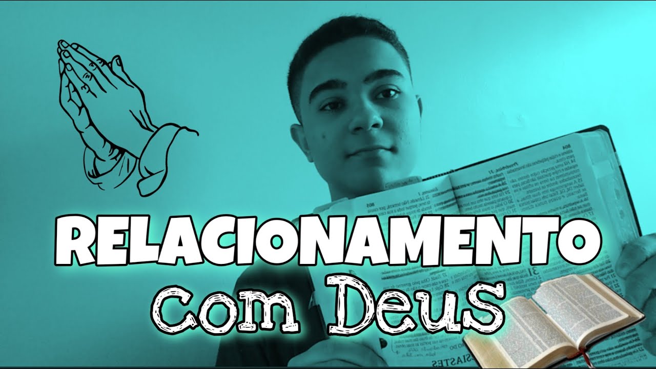 COMO TER UM RELACIONAMENTO COM DEUS? | Criando Intimidade Com O Senhor ...