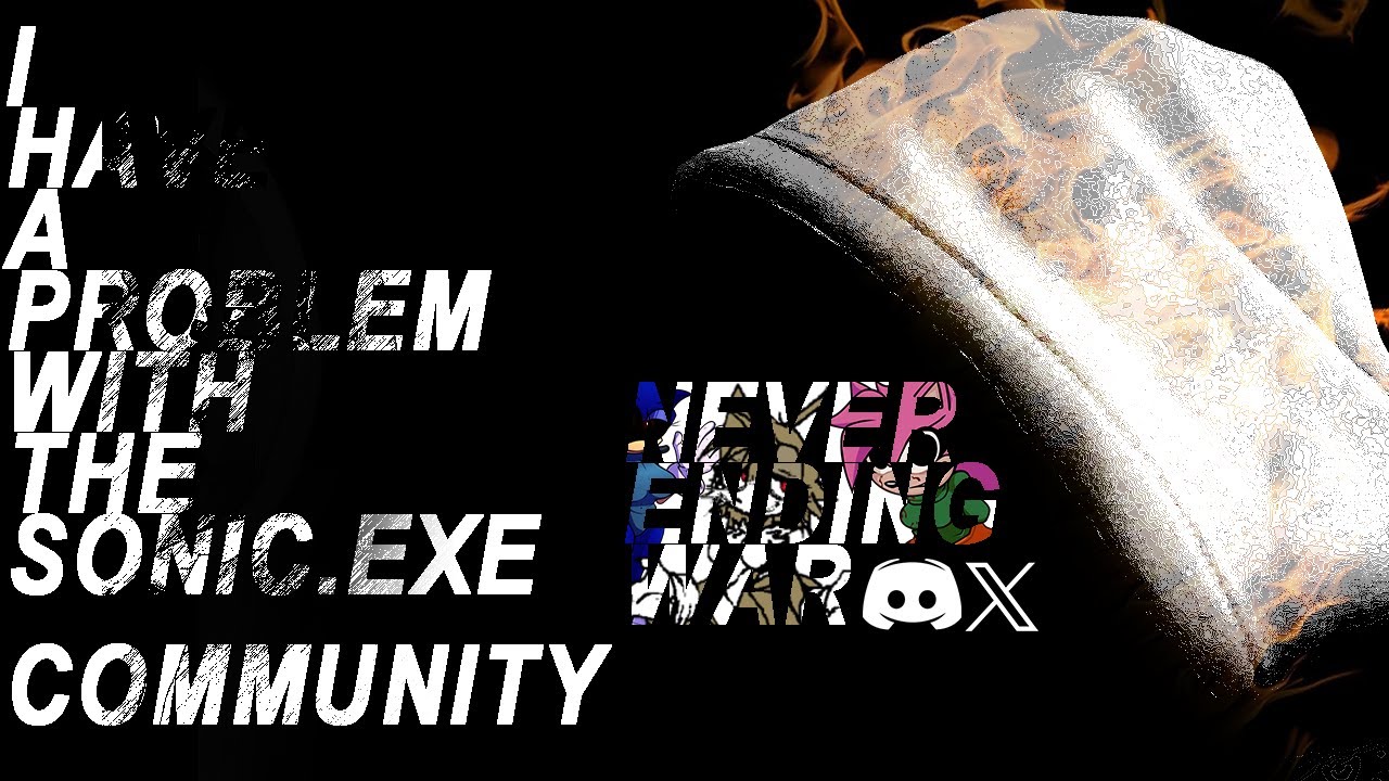 My Problem With The Sonic.exe Community - YouTube