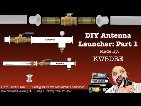 DIY Antenna Launcher Part 1 - YouTube