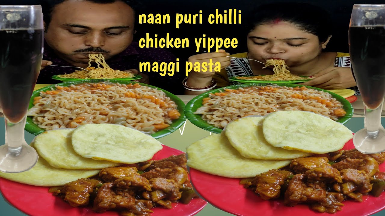 Naan Puri Chilli Chicken Yippee noodles Pasta Cold Drinks Eating ...