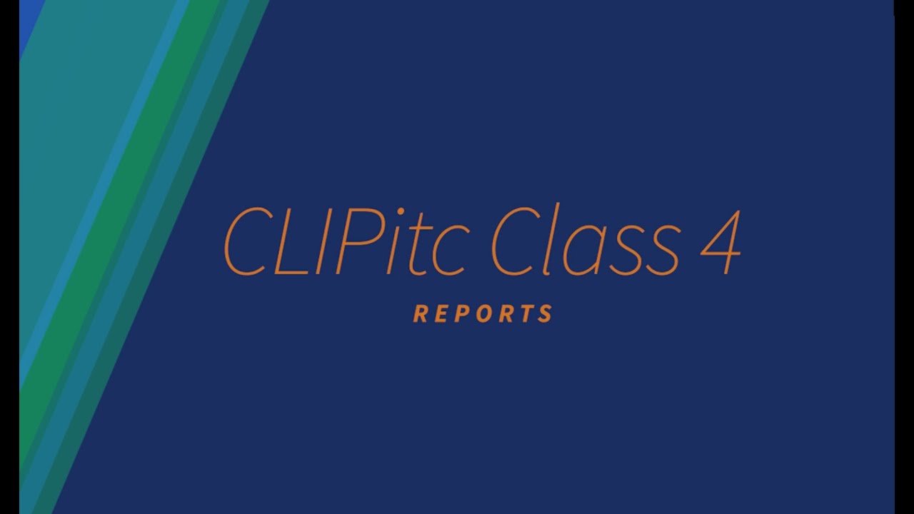 CLIPitc Class 4- Reports - YouTube
