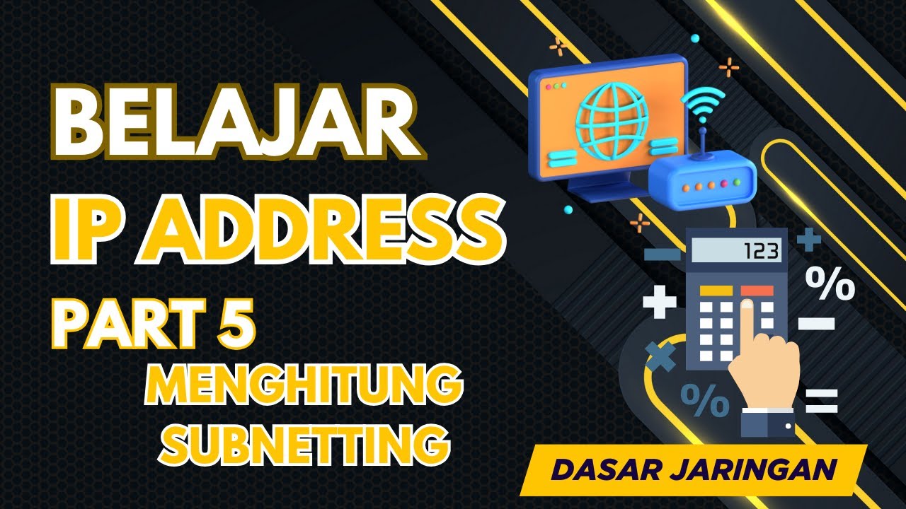Menghitung Subnetting | Belajar IP Address Part 5 | Pemula | Pelajar ...