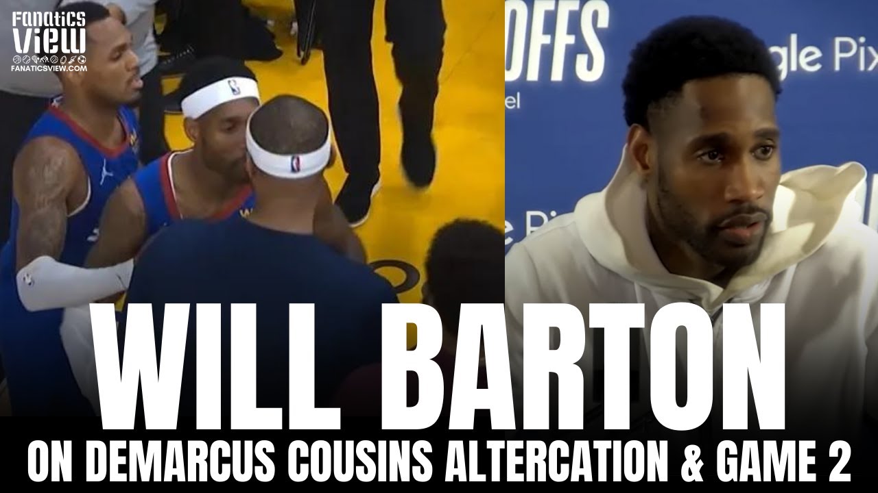Will Barton Reacts to Altercation With DeMarcus Cousins: "Some Goofy S ...