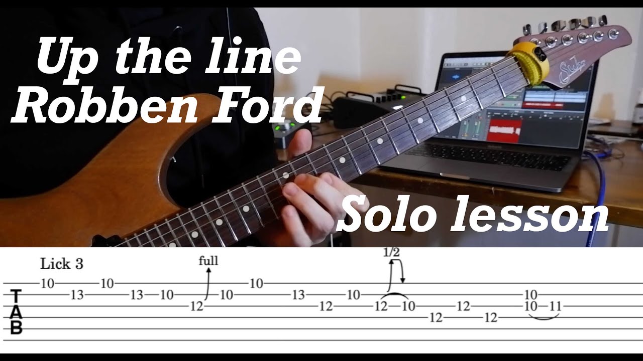 Robben Ford - Up the line - Solo lesson w/Tab ( Prima parte ) - YouTube