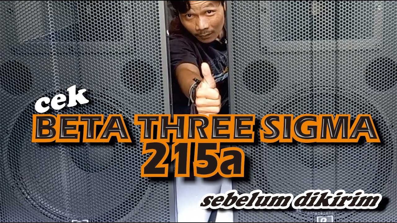 Kirim Speaker Beta Three Sigma 215 buat Bos Semarang.. - YouTube